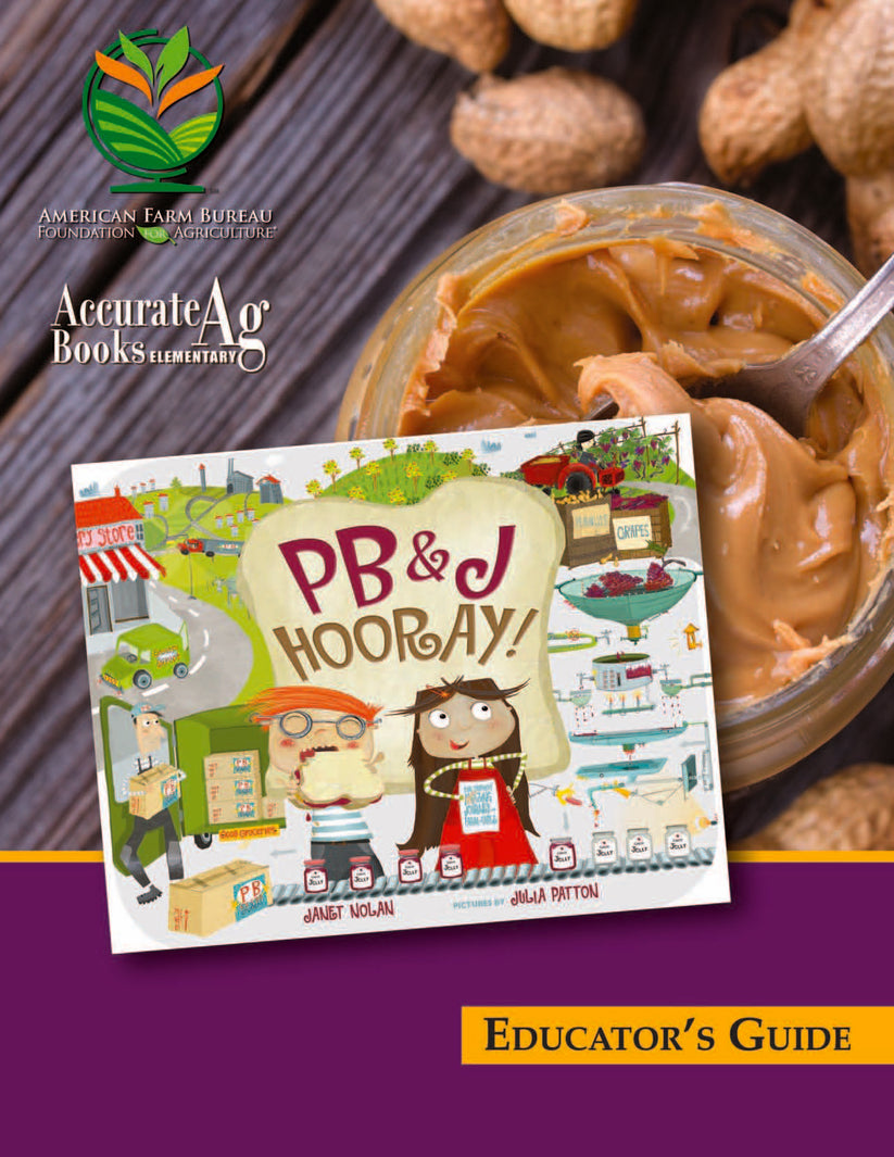PB&J Hooray! Educator's Guide PDF – American Farm Bureau Foundation for ...